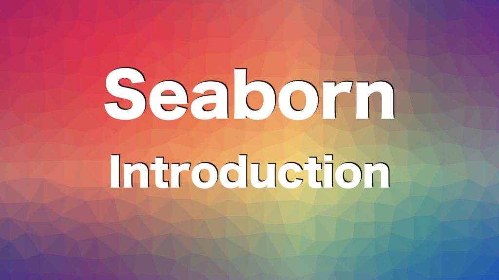 【Python】seabornでグラフのスタイルとカラーを操作する