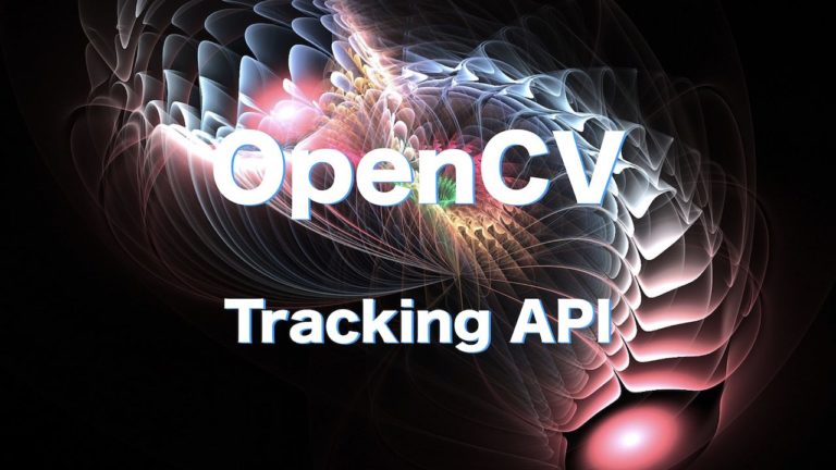 【python】opencvのtracking Apiを使ったwebカメラでの物体追跡アルゴリズム
